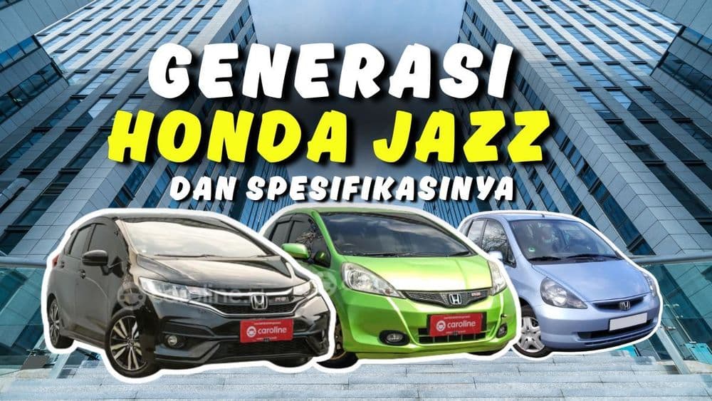 Generasi Honda Jazz di Indonesia dari Masa ke Masa
